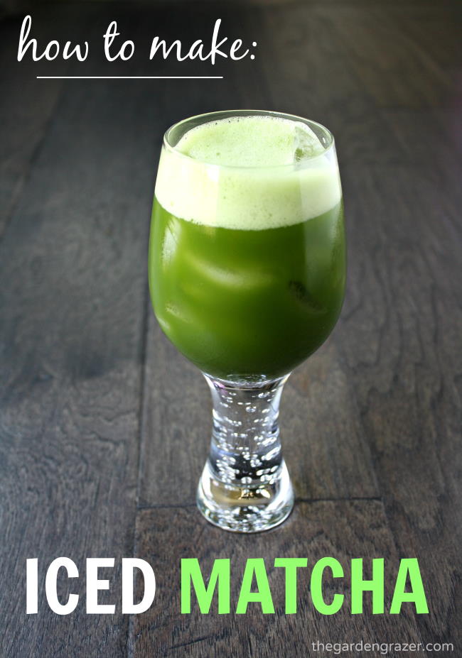 Easy Iced Matcha (Cold Brew Matcha) - The Garden Grazer