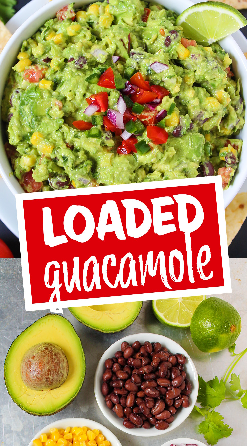 Loaded Guacamole (Easy!) - The Garden Grazer