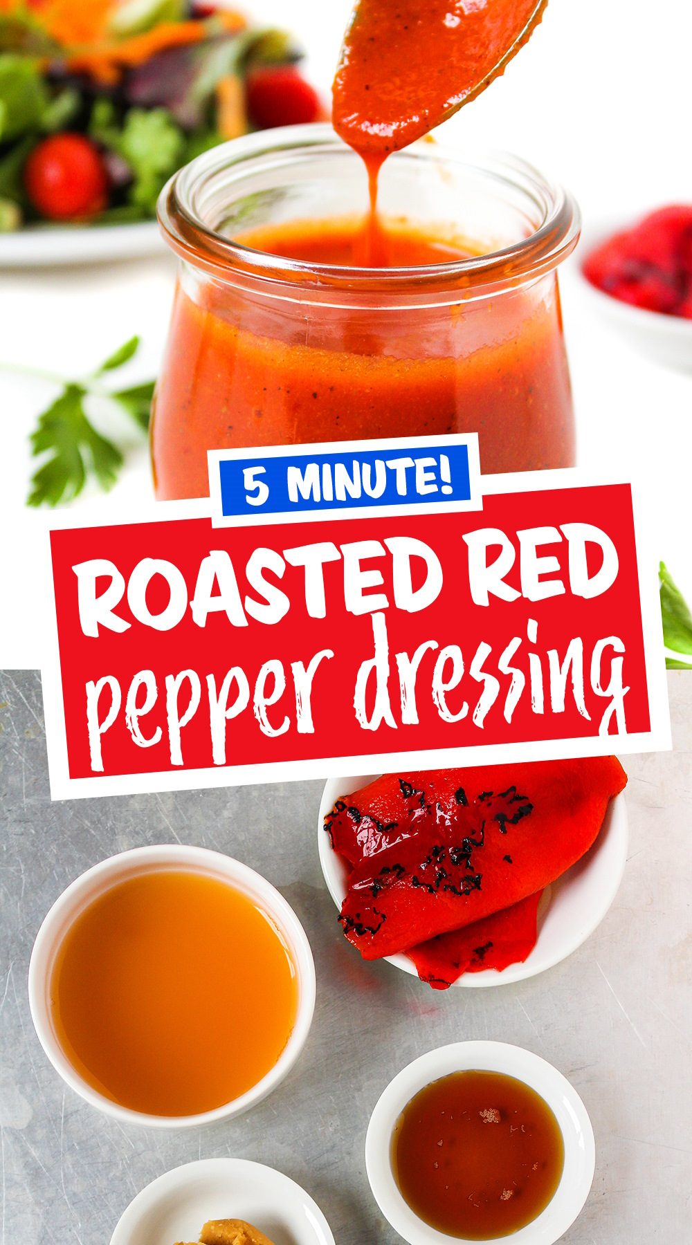 Roasted Red Pepper Dressing (Easy!) - The Garden Grazer