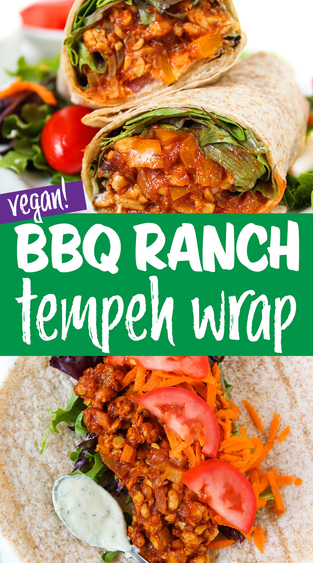BBQ Ranch Tempeh Wrap (Vegan!) - The Garden Grazer