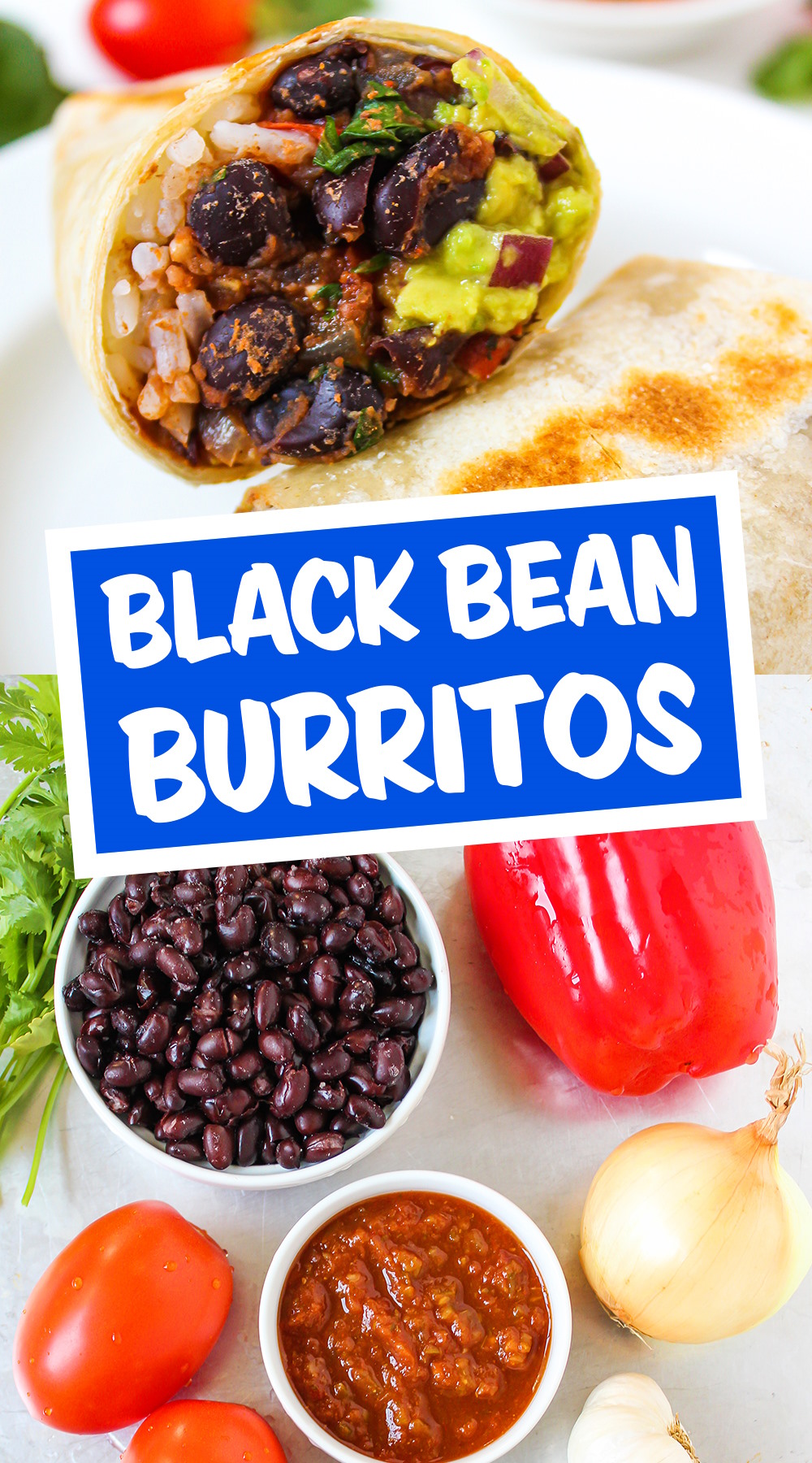Black Bean Burrito (Vegan!) - The Garden Grazer