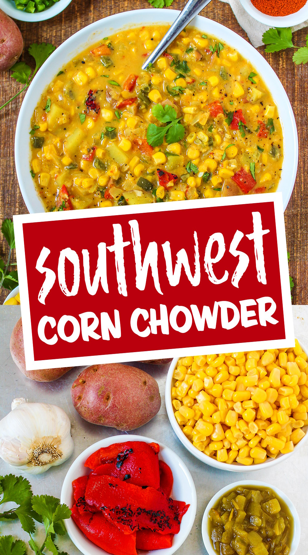 Southwest Corn Chowder (Vegan!) - The Garden Grazer