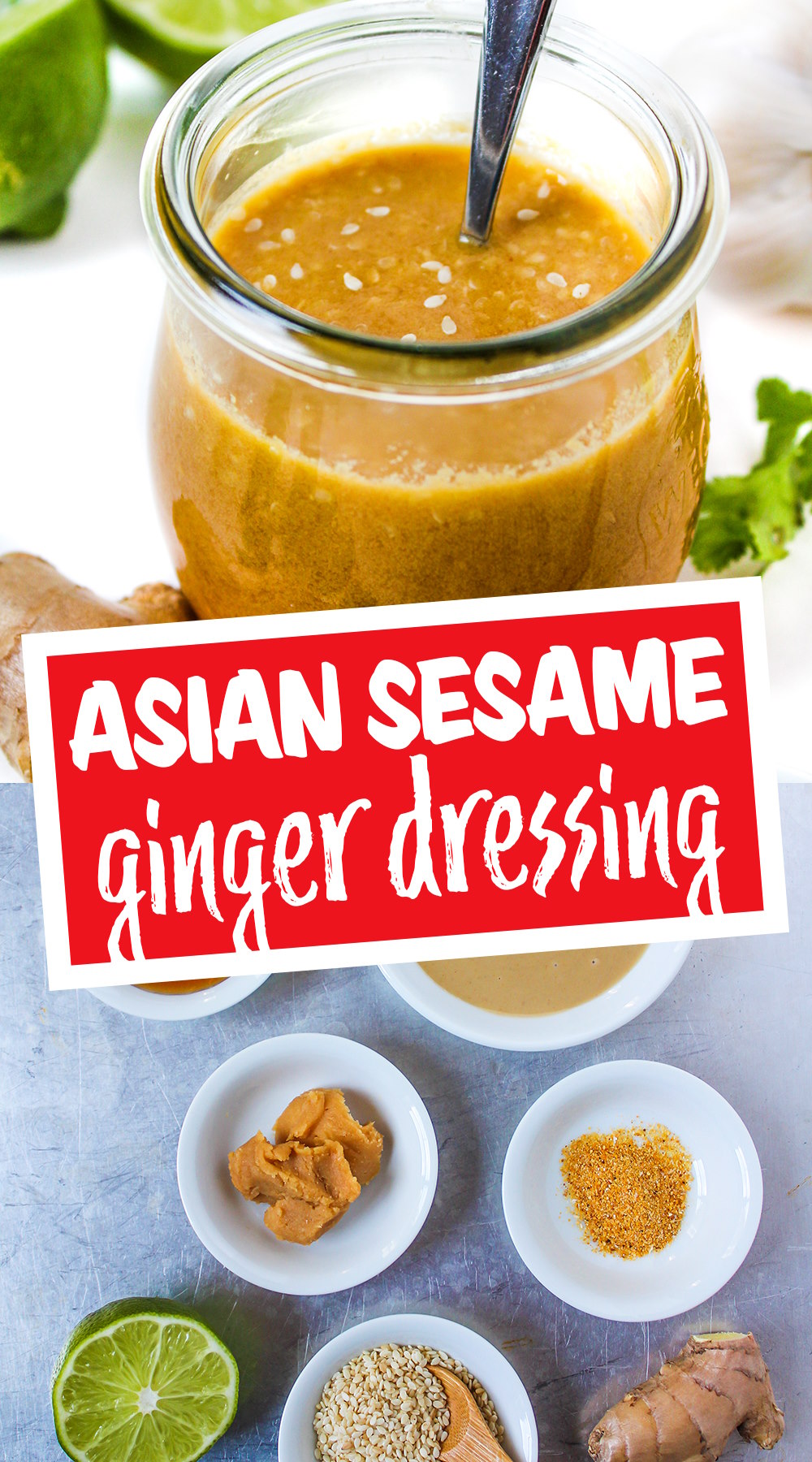 Asian Sesame Ginger Dressing - The Garden Grazer